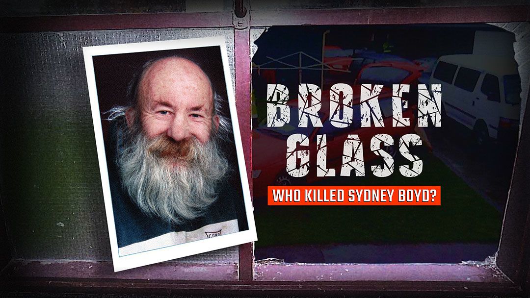 Broken Glass: Who killed Sydney Boyd?